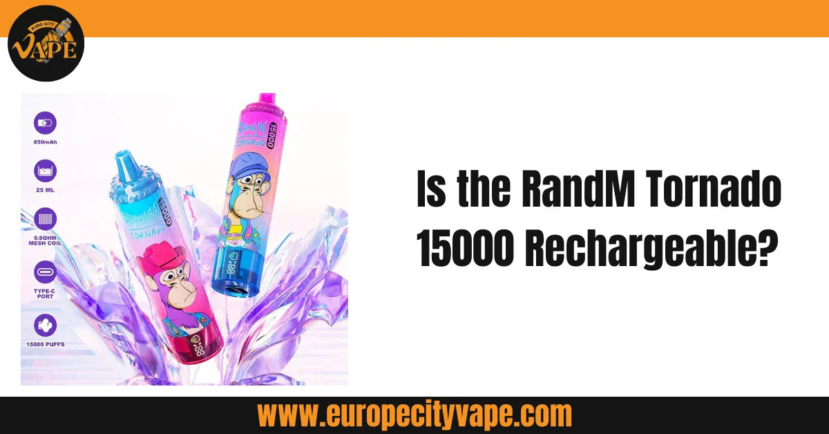 Is the RandM Tornado 15000 Rechargeable? Find Out Now